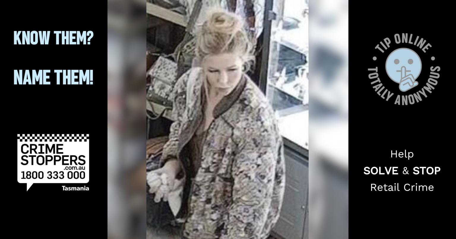 KNOW THEM? NAME THEM! Suspected Shoplifting – Bicheno – OR787667 ...